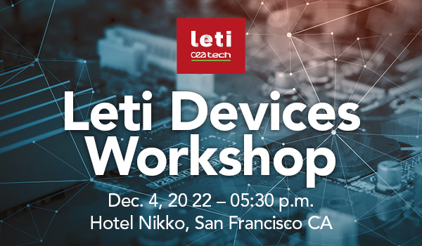 CEA-Leti - Leti Devices Workshop 2022
